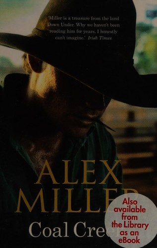 Coal Creek - Alex Miller - By The Book