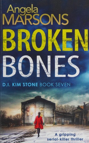 Broken Bones - Angela Marsons - By The Book