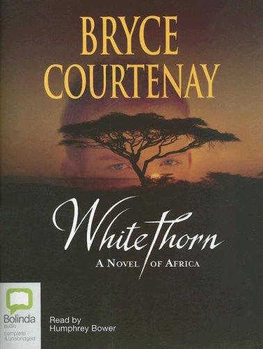 Whitethorn - Bryce Courtenay - By The Book