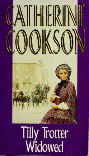 Tilly Trotter Widowed - Catherine Cookson - By The Book