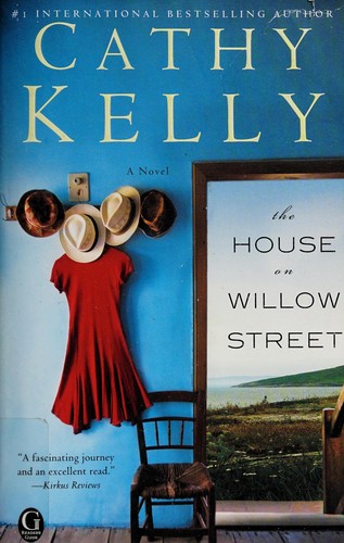 The House On Willow Street - Cathy Kelly - By The Book