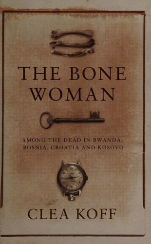 The Bone Woman - Clea Koff - By The Book