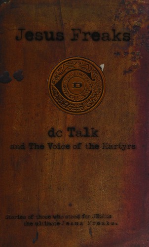 Jesus Freaks - DC Talk - By The Book