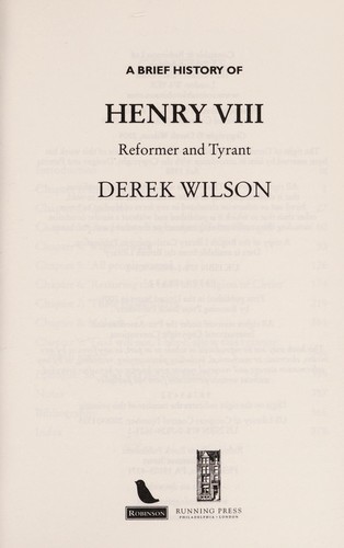 A Brief History of Henry VIII - Derek Wilson - By The Book