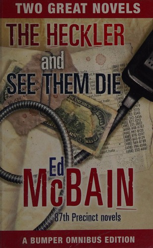 The Heckler & See Them Die - Ed McBain - By The Book