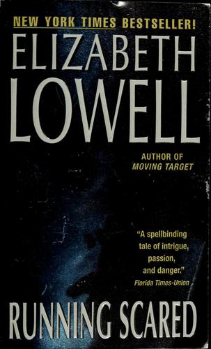 Running Scared - Elizabeth Lowell - By The Book