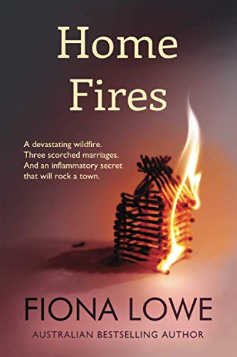 Home Fires - Fiona Lowe - By The Book