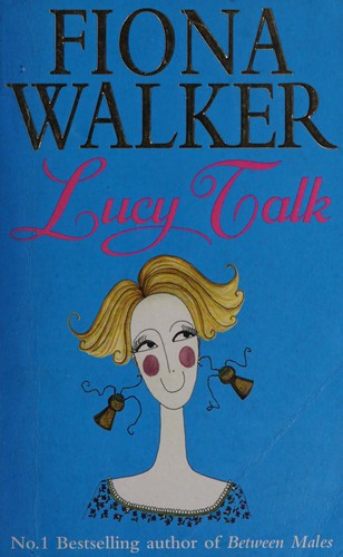 Lucy Talk - Fiona Walker - By The Book