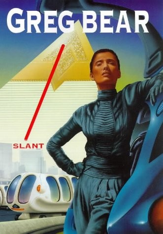 Slant - Greg Bear - By The Book