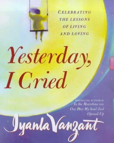 Yesterday I Cried - Iyanla Vanzant - By The Book