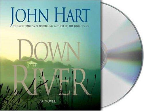 Down River - John Hart - By The Book
