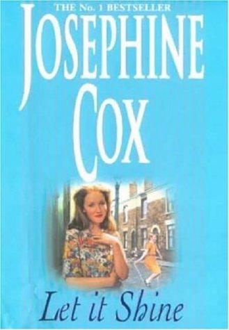 Let it Shine - Josephine Cox - By The Book