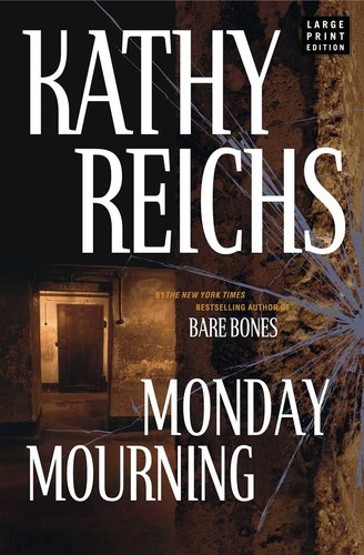Monday Mourning - Kathy Reichs - By The Book