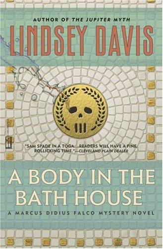 A Body in the Bath House - Lindsey Davis - By The Book
