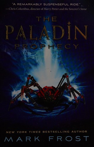 The Paladin Prophecy - Mark Frost - By The Book