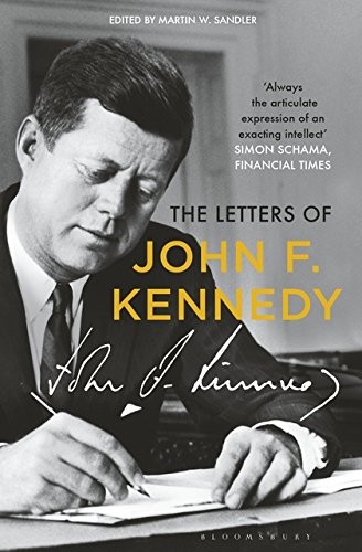 The Letters of John F Kennedy - Martin W Sandler - By The Book