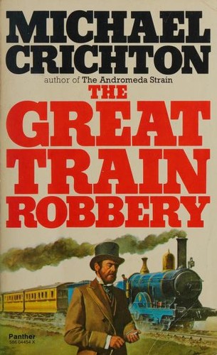 The Great Train Robbery - Michael Crichton - By The Book