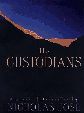 The Custodians - Nicholas Jose - By The Book