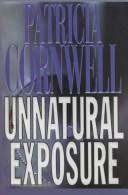 Unnatural Exposure - Patricia Cornwell - By The Book