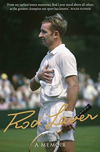 Rod Laver: A Memoir - Rod Laver - By The Book