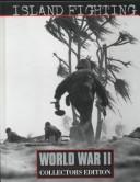 World War II: Island Fighting - Time Life - By The Book